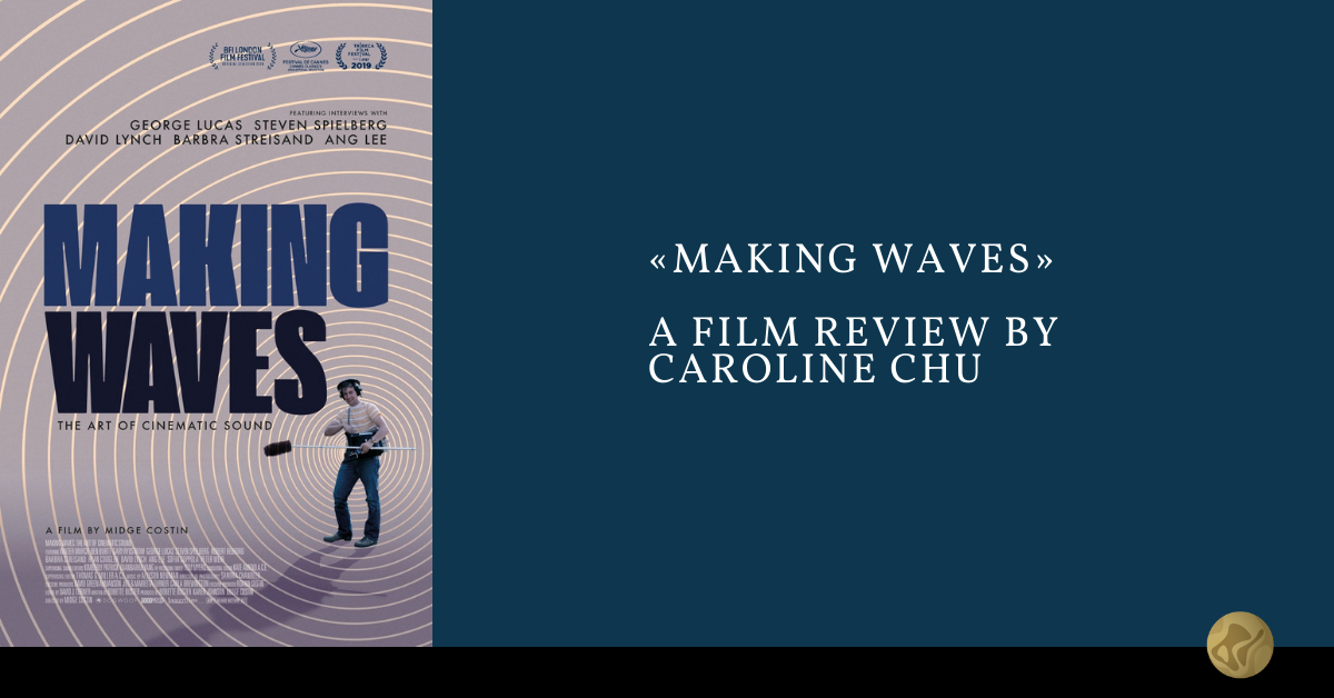 « Making Waves, The Art of Cinematic Sound » – Pluton Magazine